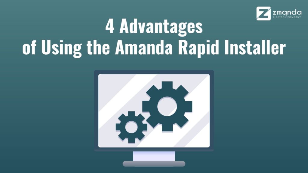 How To Get Started With Amanda Rapid Installer - Zmanda