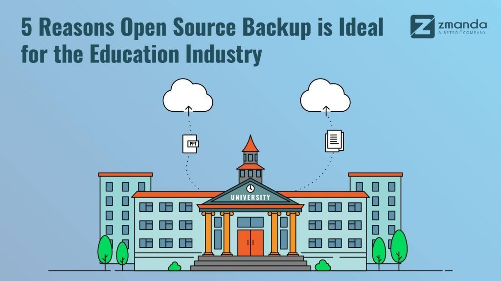 Why Open Source Backup Is Ideal For The Education Industry | Zmanda