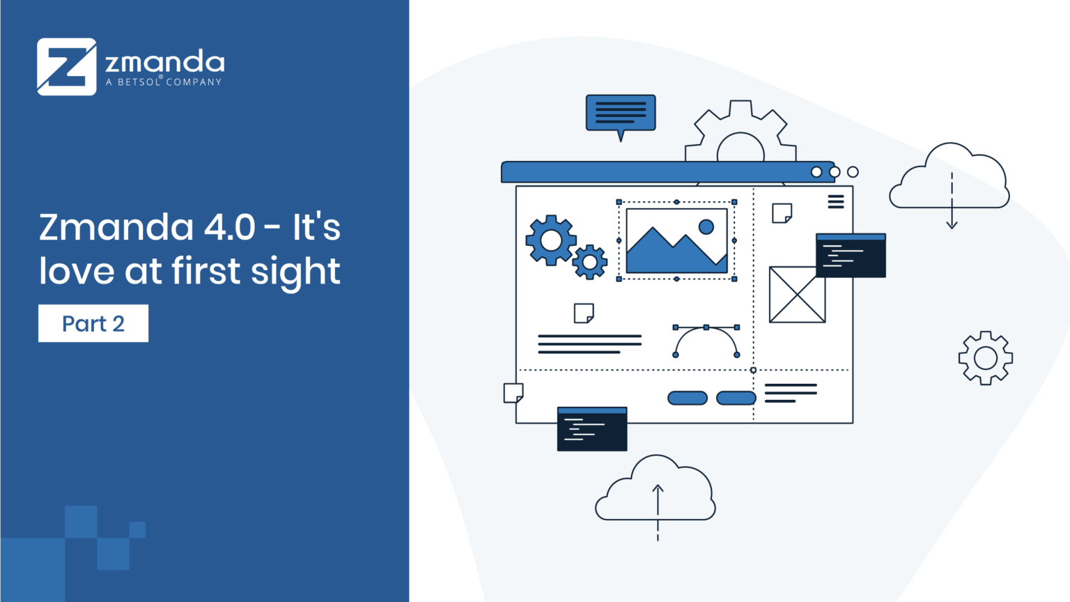 Experience Zmanda 4.0: Intuitive UI and Enhanced Scalability - Part 2 ...