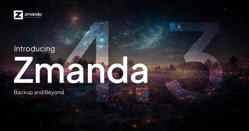 Introducing Zmanda 4.3: Backup And Beyond - Zmanda