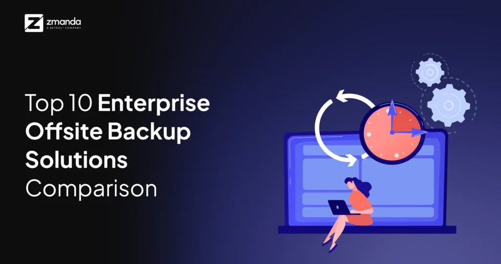 Why Should You Store Backup Media Offsite A Complete Guide